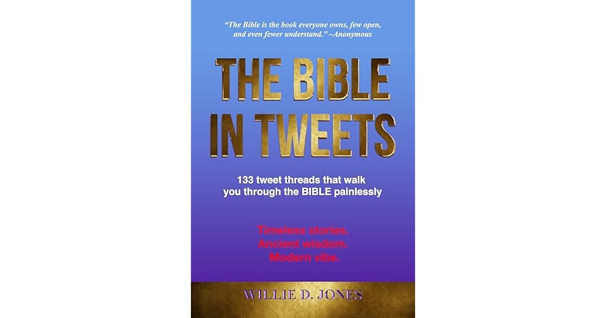 Book giveaway for The Bible in Tweets by Willie D. Jones Oct 02-Oct 16 ...