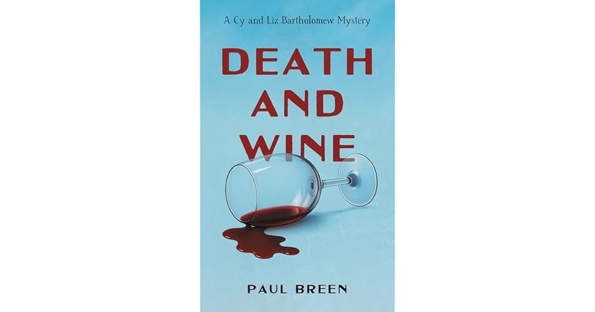Book giveaway for Death and Wine (Cy and Liz Bartholomew #1) by Paul ...