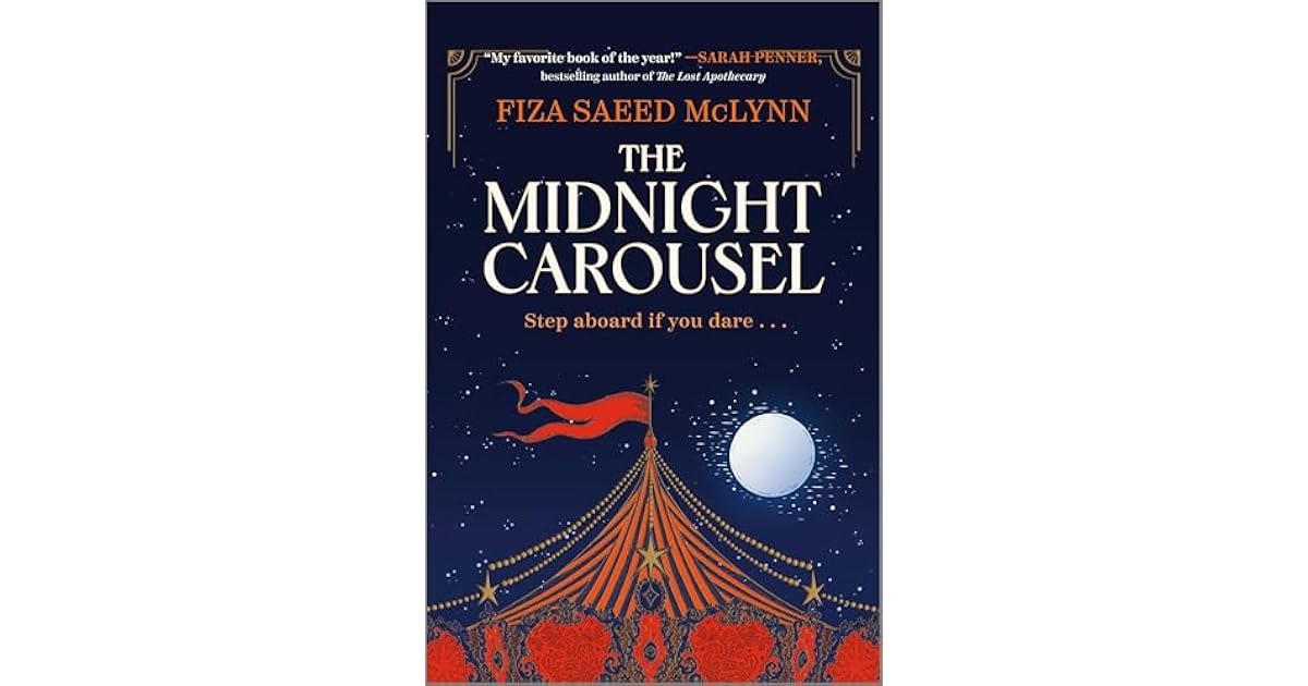 Book giveaway for The Midnight Carousel: A Novel by Fiza Saeed McLynn ...