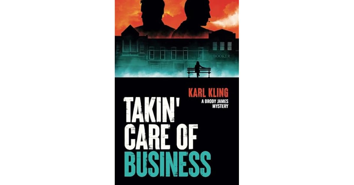 Book giveaway for Takin' Care of Business: A Brody James Mystery by ...