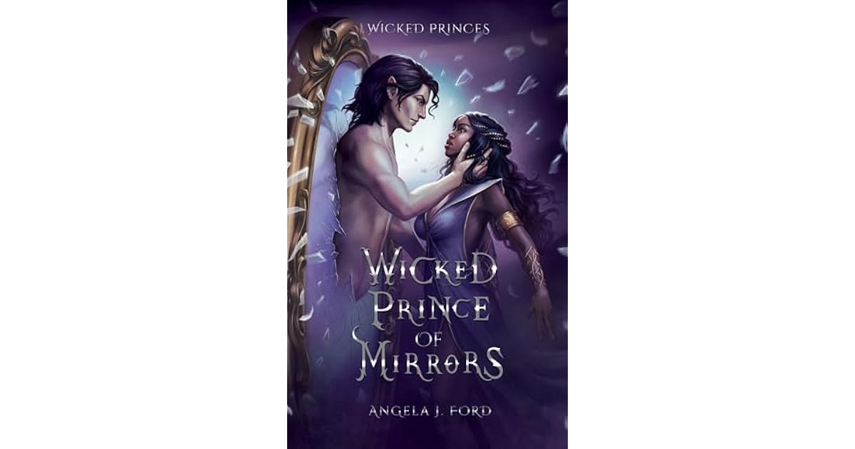 Book giveaway for Wicked Prince of Mirrors (Wicked Princes, #1) by ...