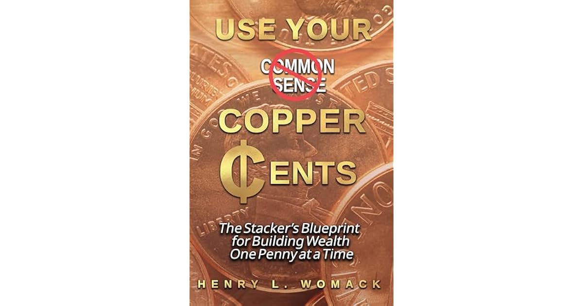 Book giveaway for Use Your Copper Cents: The Stacker’s Blueprint for ...