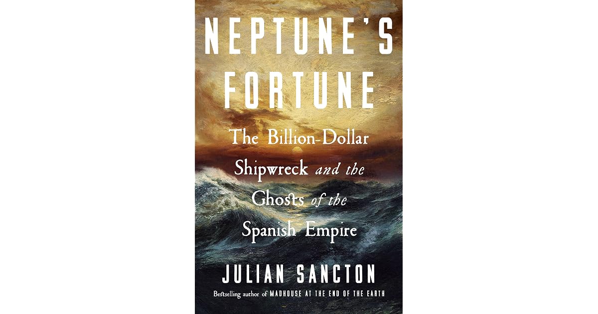 Book giveaway for Neptune's Fortune: The Billion-Dollar Shipwreck and ...