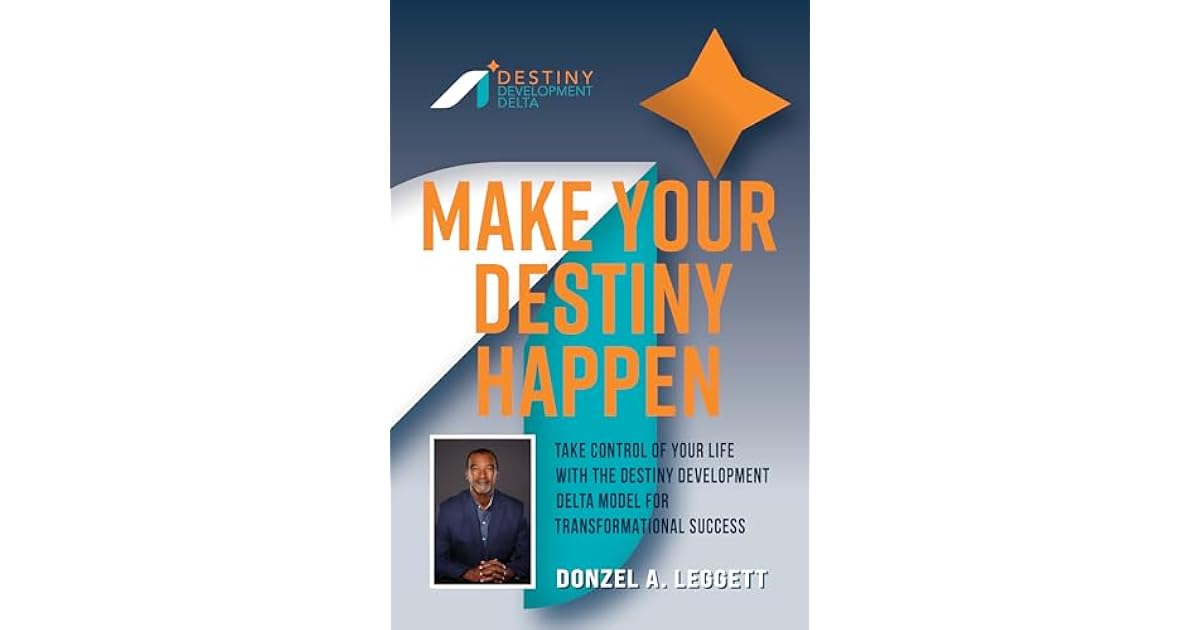 Book giveaway for Make Your Destiny Happen: Take Control of Your Life with the Destiny ...