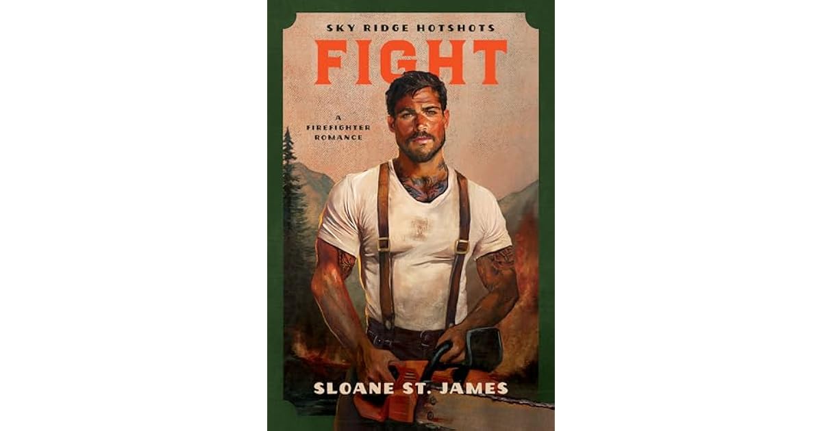 Book giveaway for Fight (Sky Ridge Hotshots #1) by Sloane St. James Nov 07-Nov 19, 2025