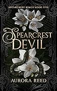 Spearcrest Kings Series by Aurora Reed