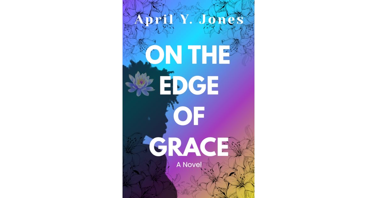 Book giveaway for On the Edge of Grace by April Y. Jones Sep 08-Sep 30 ...