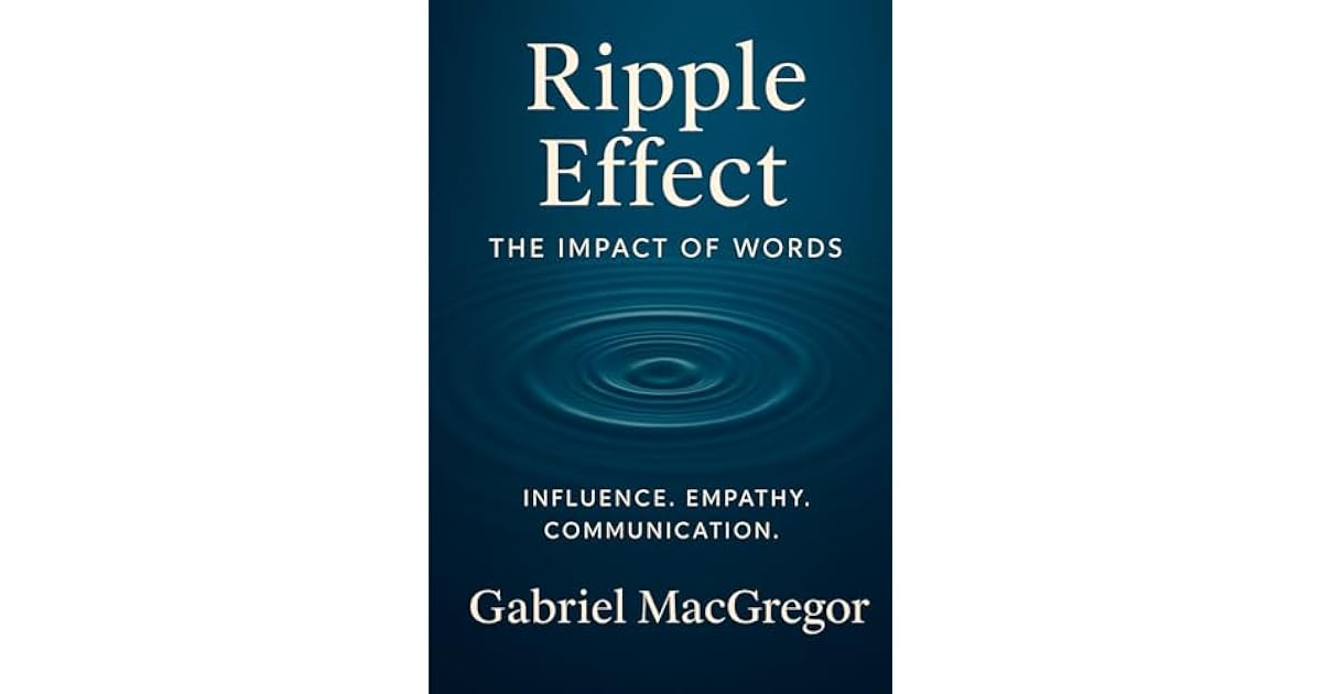 Book giveaway for Ripple Effect: The Impact of Words - Influence ...