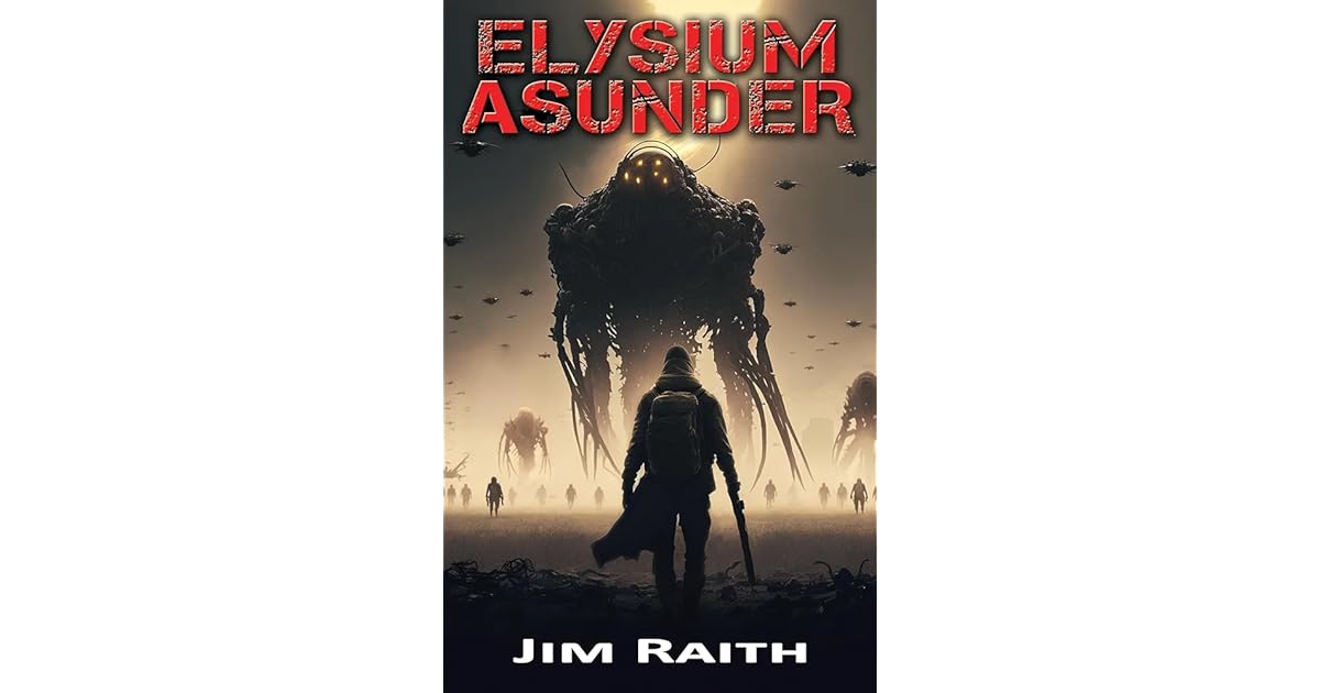 Book giveaway for Elysium Asunder by Jim Raith Sep 07-Sep 30, 2025