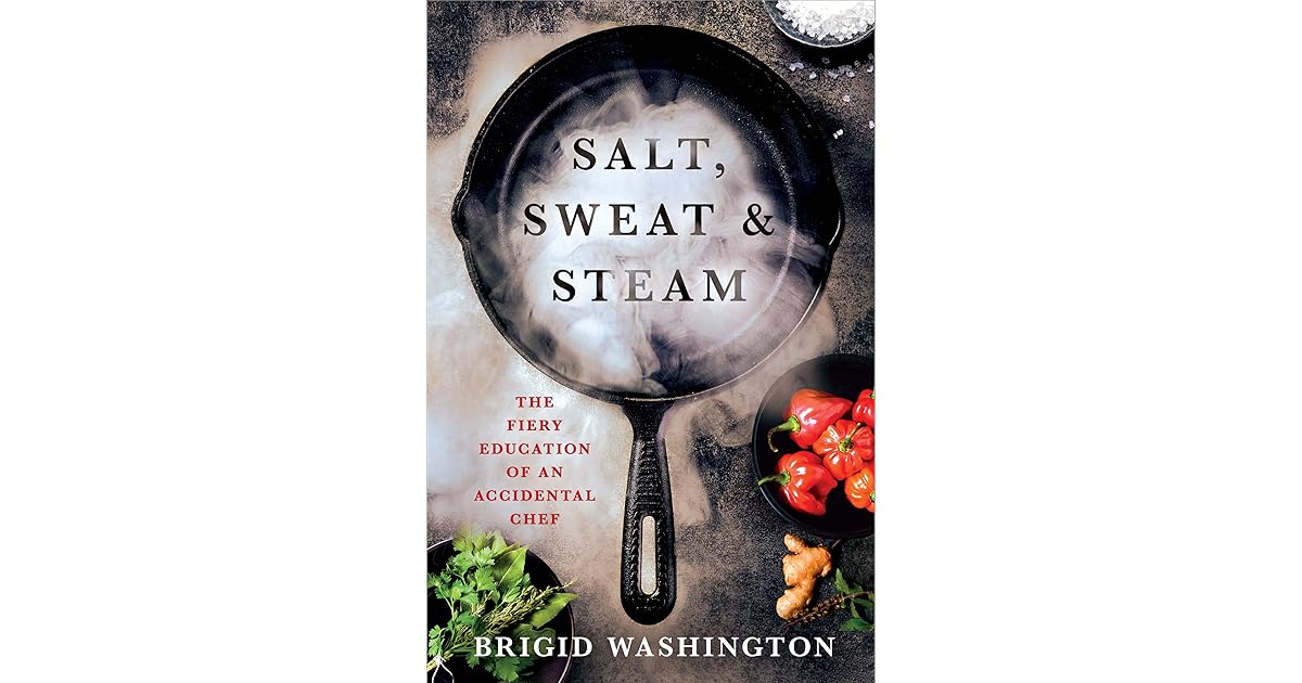 Book giveaway for Salt, Sweat & Steam: The Fiery Education of an ...