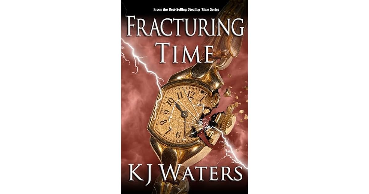 Book giveaway for Fracturing Time by K.J. Waters Sep 17-Sep 26, 2025