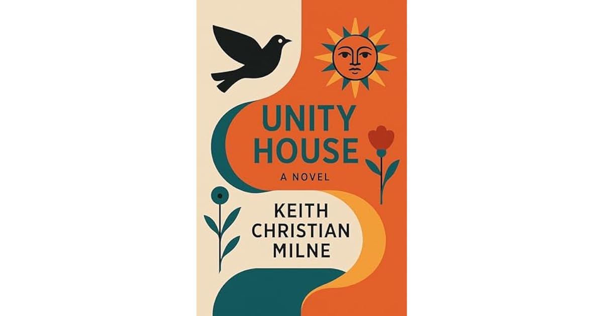 Book giveaway for Unity House by Keith Christian Milne Sep 17-Sep 28, 2025