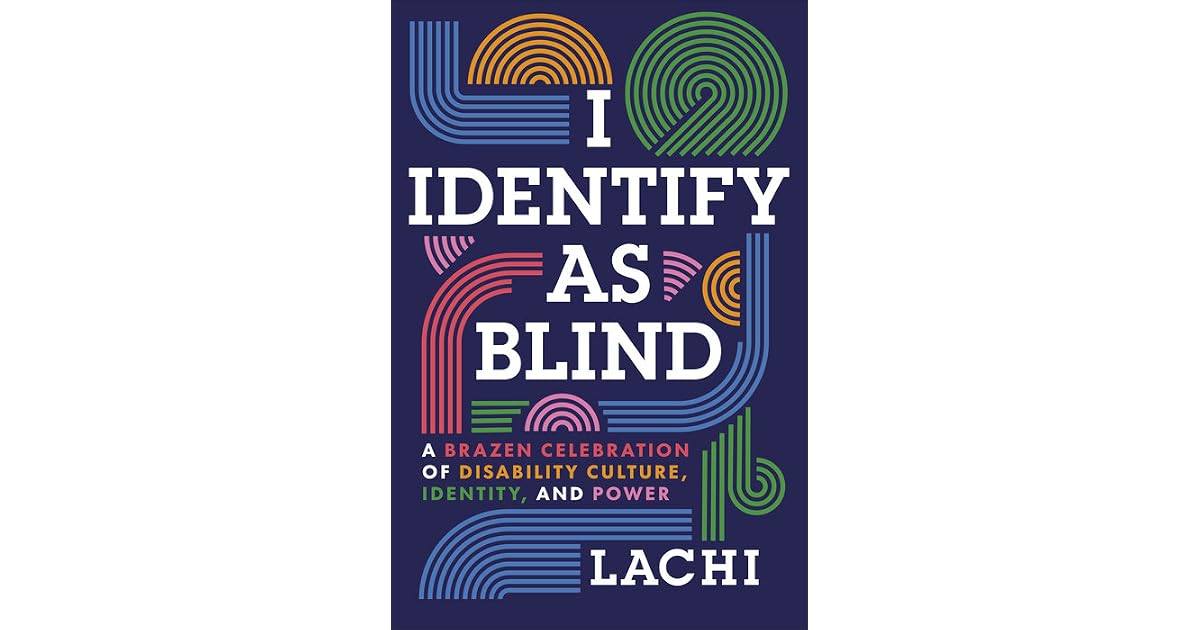 Book giveaway for I Identify as Blind: A Brazen Celebration of ...
