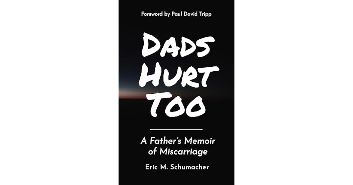 Book giveaway for Dads Hurt Too: A Father’s Memoir of Miscarriage by ...