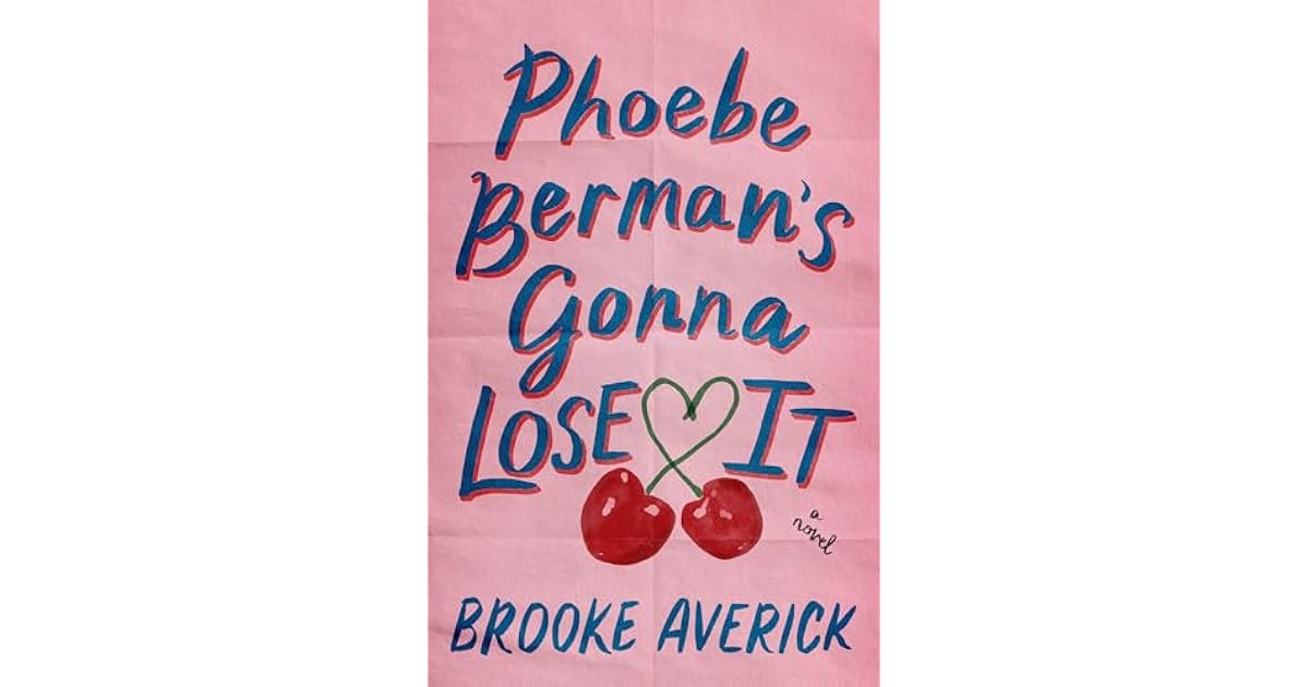 Book giveaway for Phoebe Berman's Gonna Lose It by Brooke Averick Jan ...