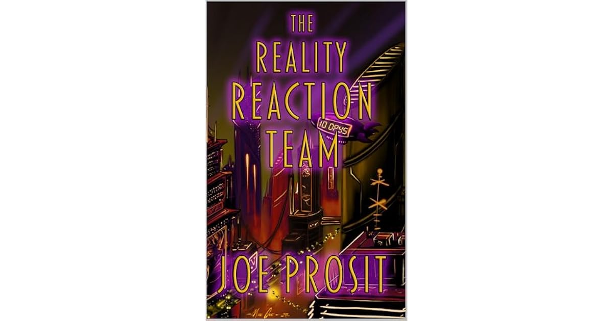 Book giveaway for The Reality Reaction Team by Joe Prosit Mar 20-Apr 01 ...