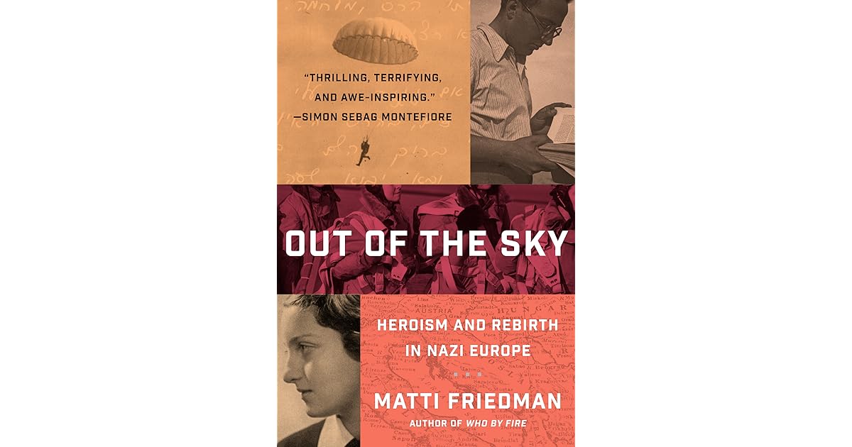 Book giveaway for Out of the Sky: Heroism and Rebirth in Nazi Europe by ...
