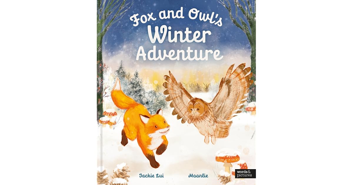 Book giveaway for Fox and Owl's Winter Adventure (Animal Friends ...
