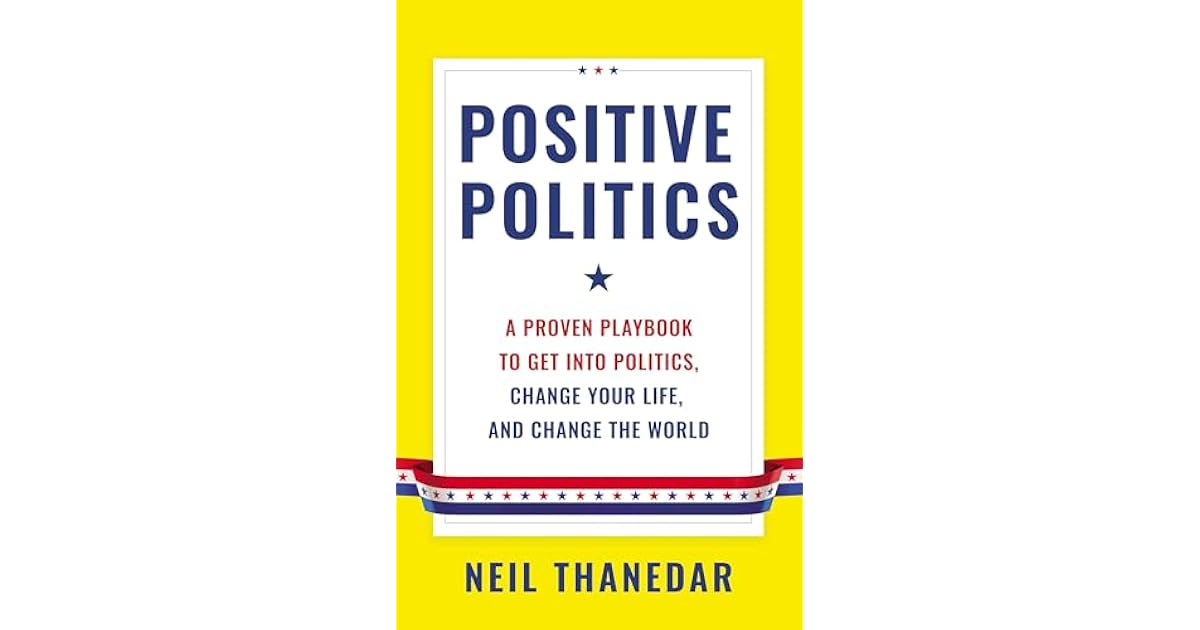 Book giveaway for Positive Politics: A Proven Playbook to Get into ...