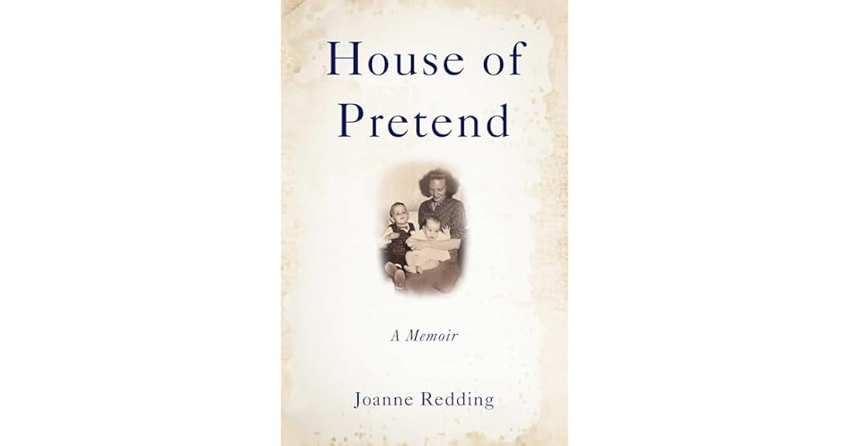 Book giveaway for House of Pretend: A Memoir by Joanne Redding Nov 20 ...