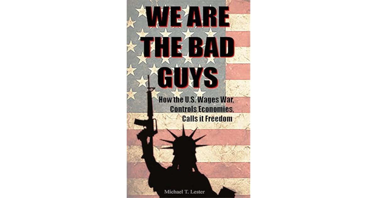 Book giveaway for We Are The Bad Guys: The Global Cost of American ...