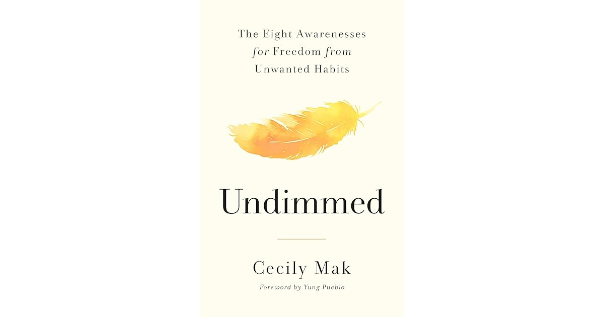 Book giveaway for Undimmed: The Eight Awarenesses for Freedom from ...