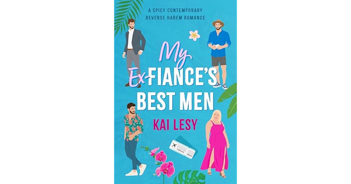 Abby’s review of My Ex-Fiance's Best Men: A Contemporary Reverse Harem ...