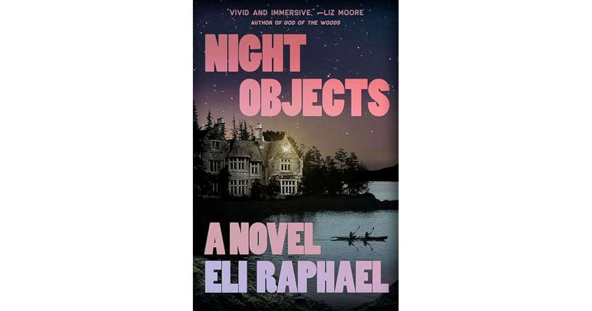 Book giveaway for Night Objects by Eli Raphael Feb 05-Feb 28, 2026