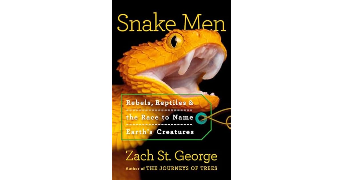 Book giveaway for Snake Men: Rebels, Reptiles, and the Race to Name the ...