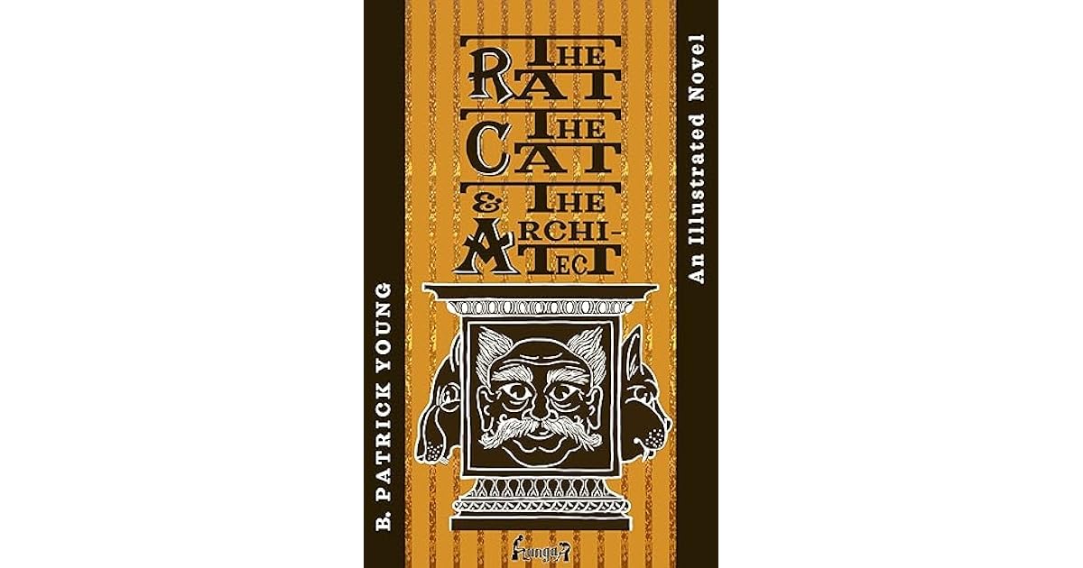 Book giveaway for The Rat, the Cat & the Architect: An Illustrated ...