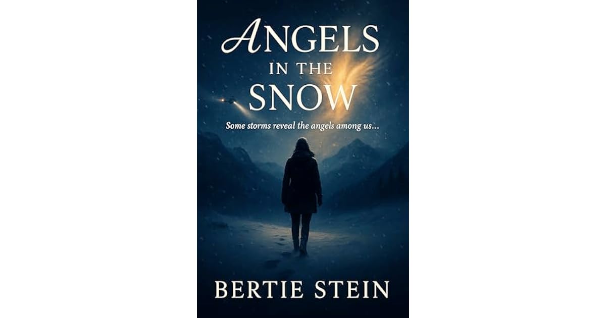 Book giveaway for Angels In The Snow by Bertie Stein Nov 22-Dec 14, 2025