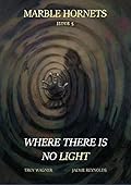 Marble Hornets: The Comic Series by Troy Wagner