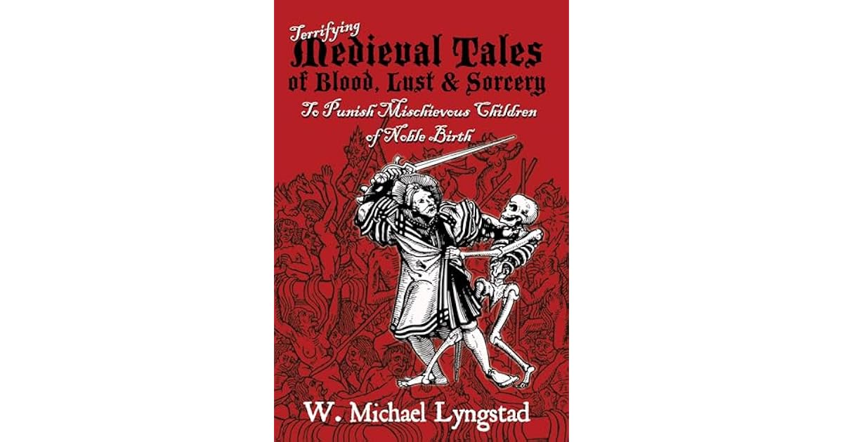 Book giveaway for Terrifying Medieval Tales of Blood, Lust & Sorcery to ...