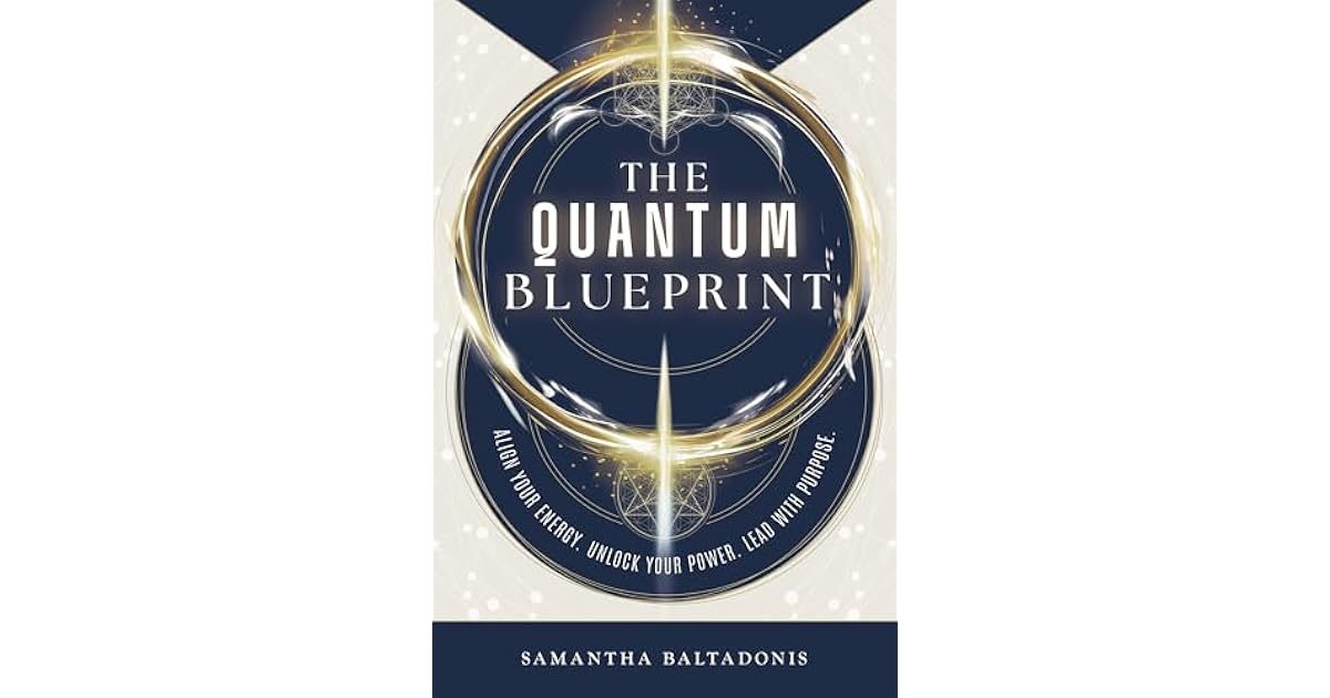 Book giveaway for The Quantum Blueprint: Align Your Energy. Unlock Your ...