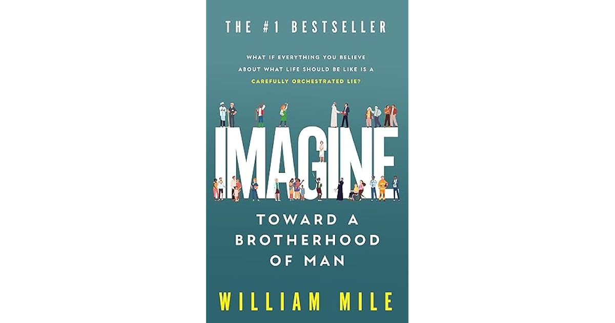 Book giveaway for Imagine: Toward a Brotherhood of Man by William Mile ...