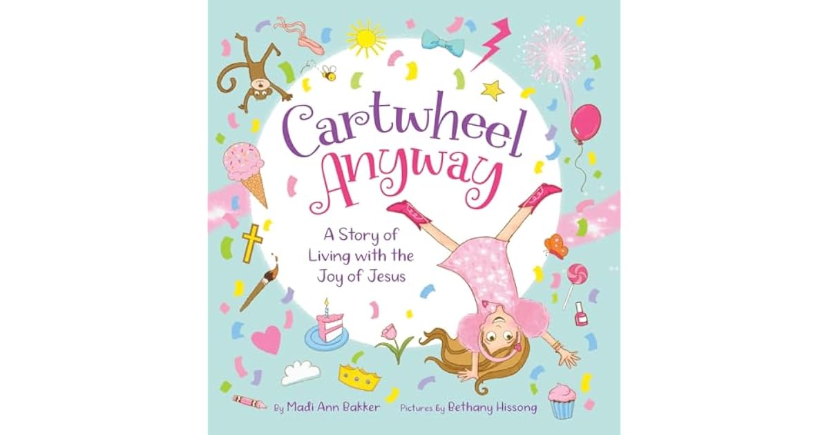 Book giveaway for Cartwheel Anyway: A Story of Living with the Joy of ...