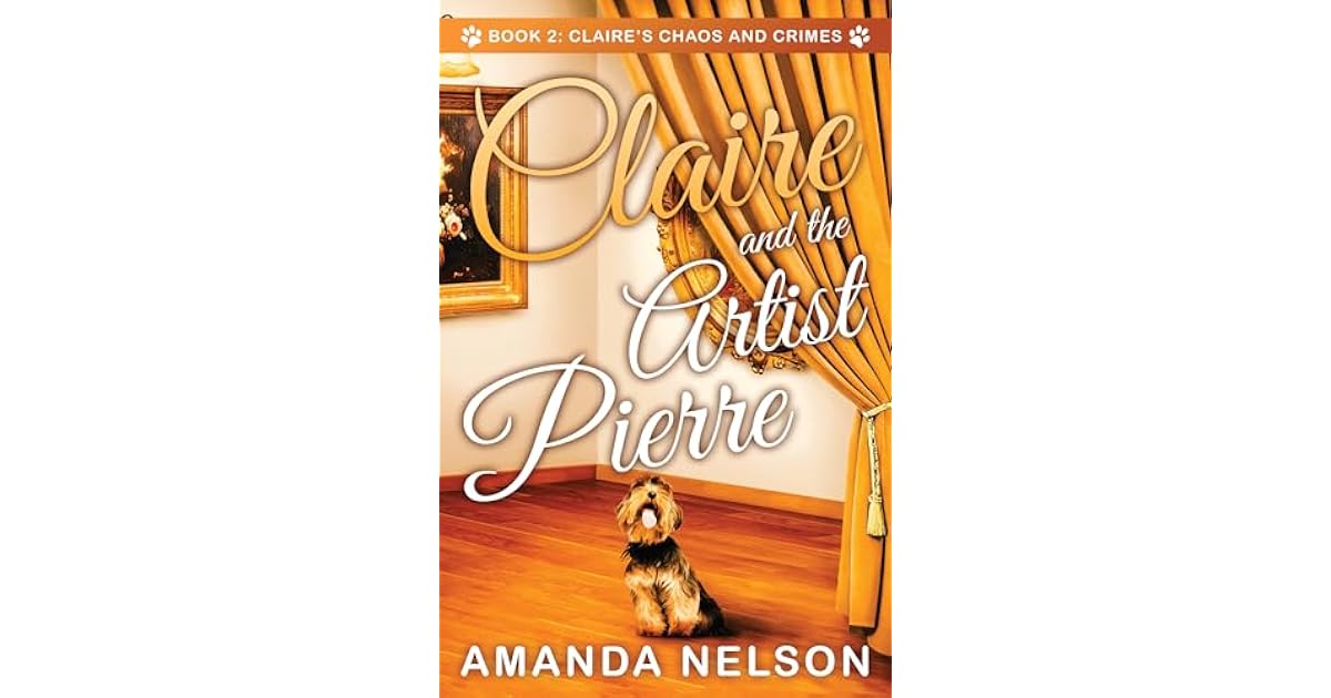 Book giveaway for Claire and the Artist Pierre (Claire's Chaos and ...