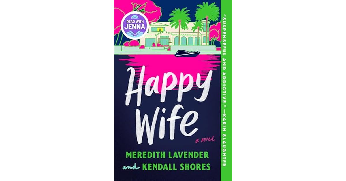 Book giveaway for Happy Wife: A Read with Jenna Pick: A Novel by ...