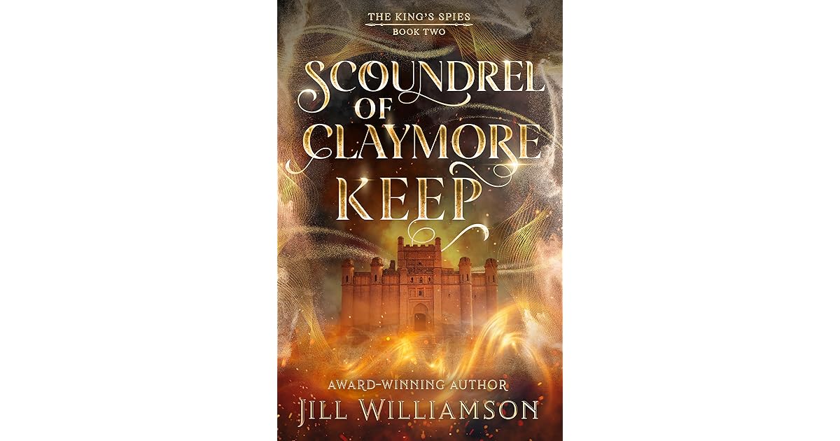 Book giveaway for Scoundrel of Claymore Keep (The King's Spies Book 2 ...