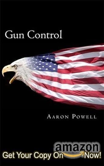 Gun Control by Aaron B. Powell | Goodreads