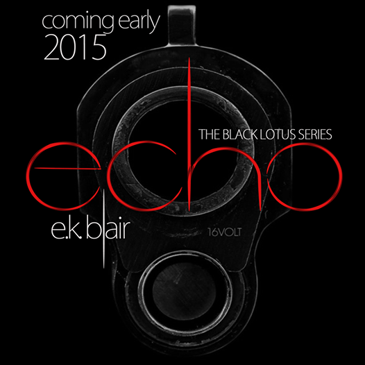 Echo (Black Lotus, #2) by E.K. Blair — Reviews, Discussion, Bookclubs, Lists