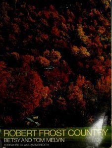 Robert Frost country by Betsy Melvin | Goodreads