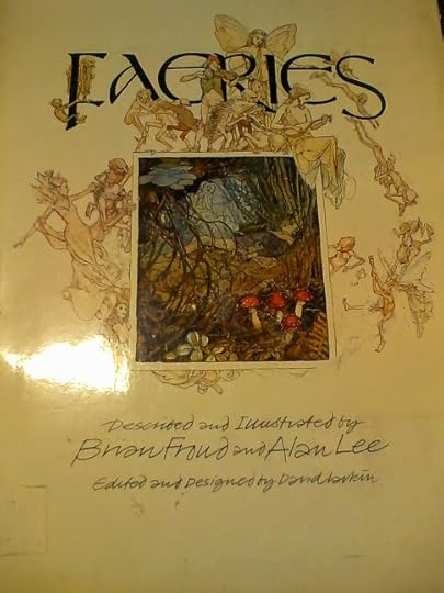 Faeries by Brian Froud — Reviews, Discussion, Bookclubs, Lists