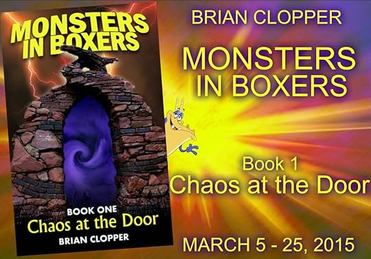 Chaos at the Door (Monsters in Boxers #1) by Brian Clopper | Goodreads