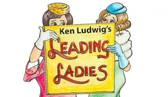 Leading Ladies by Ken Ludwig — Reviews, Discussion, Bookclubs, Lists