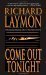 Come Out Tonight by Richard Laymon — Reviews, Discussion, Bookclubs, Lists