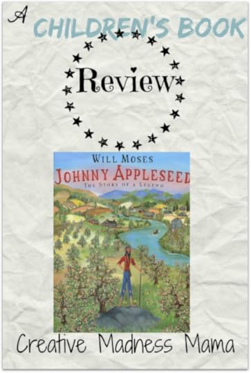 Johnny Appleseed: The Story of a Legend by Will Moses | Goodreads