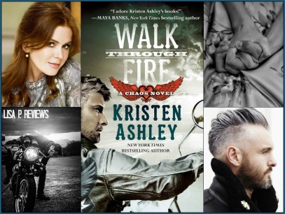 Walk Through Fire (Chaos, #4) by Kristen Ashley