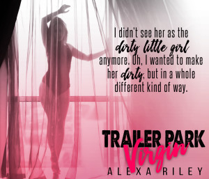Trailer Park Virgin by Alexa Riley | Goodreads