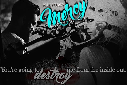 Mercy (Sin City Outlaws, #2) by M.N. Forgy | Goodreads